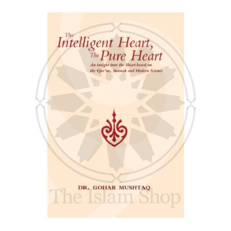Books › Tasawwuf Spirituality › The Intelligent Heart, The Pure Heart ...