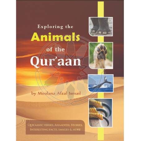 Books › Aqidah (Beliefs) › Exploring The Animals Of The Qur'aan