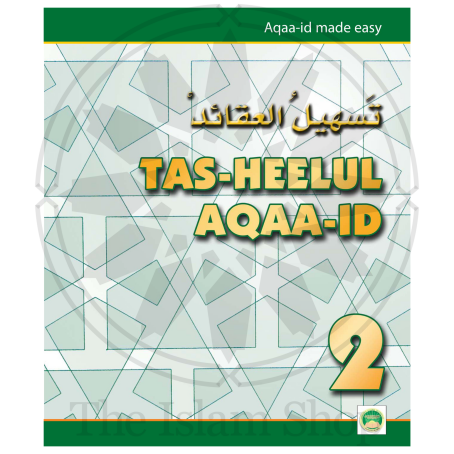 Books › Madrasah Syllabus › Tas-Heelul Aqaa-id Book 2 (Aqaaid Beliefs ...
