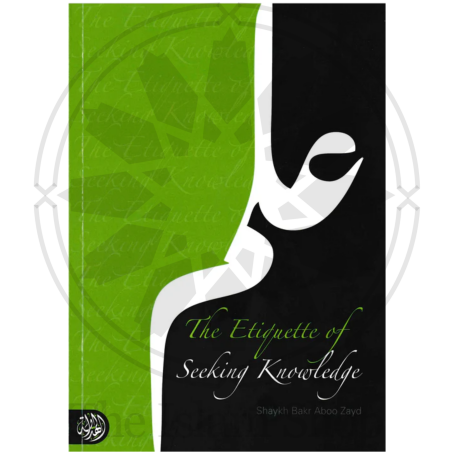 Books › Madrasah Syllabus › The Etiquette of Seeking Knowledge