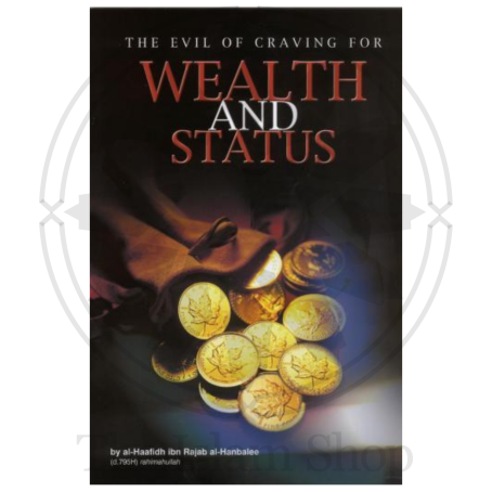 Books › Aqidah (Beliefs) › The Evil Of Craving For Wealth And Status