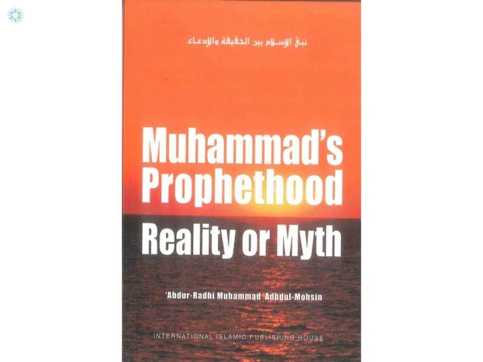 Books › Hadith & Hadith Commentary › Mohammad's Prophethood Reality or ...