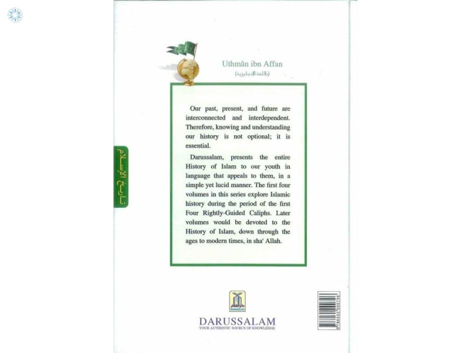 Books › Biographies › History of Islam: Uthman Ibn Affan R.A: The Age of Rightly Guided Caliphs ...