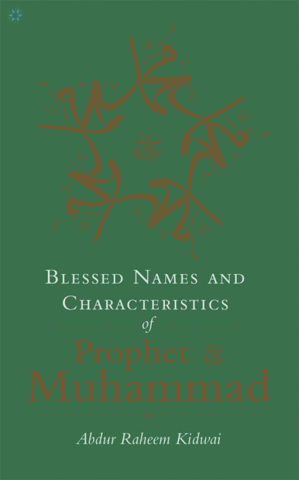 Books › Seerah / Shama'il › Blessed Names and Characteristics of ...