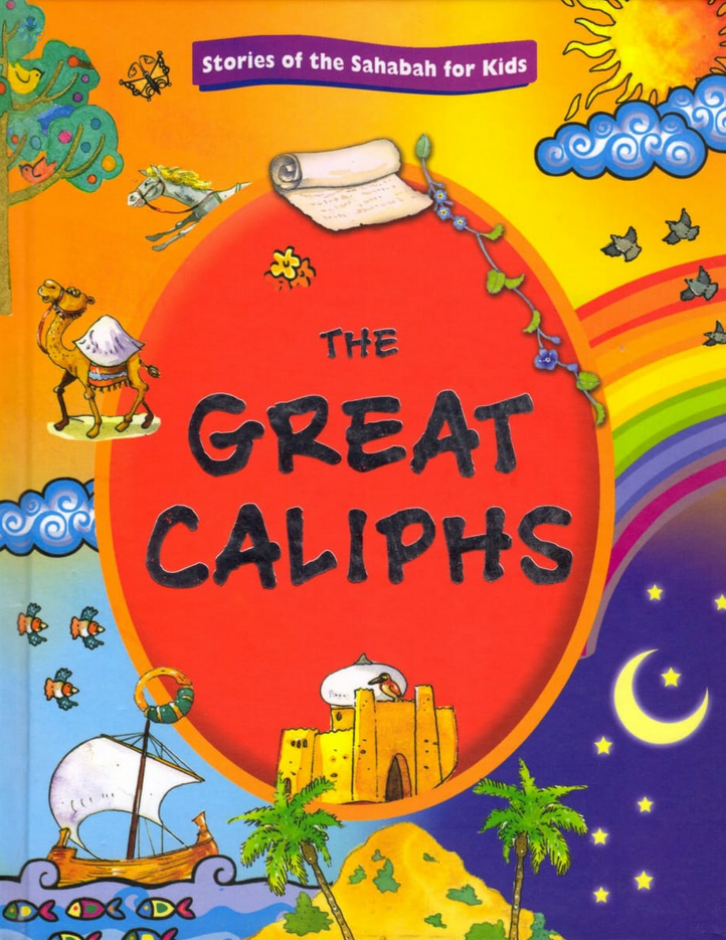 Books › Children Books › The Great Caliphs (Stories Of The Sahabah For ...