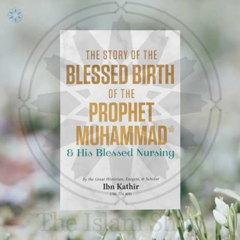 Books › Seerah / Shama'il › The Story of the Blessed Birth of the ...