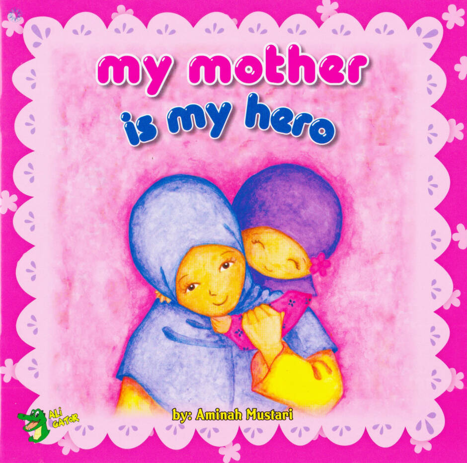 Books › Children Books › My Mother Is My Hero