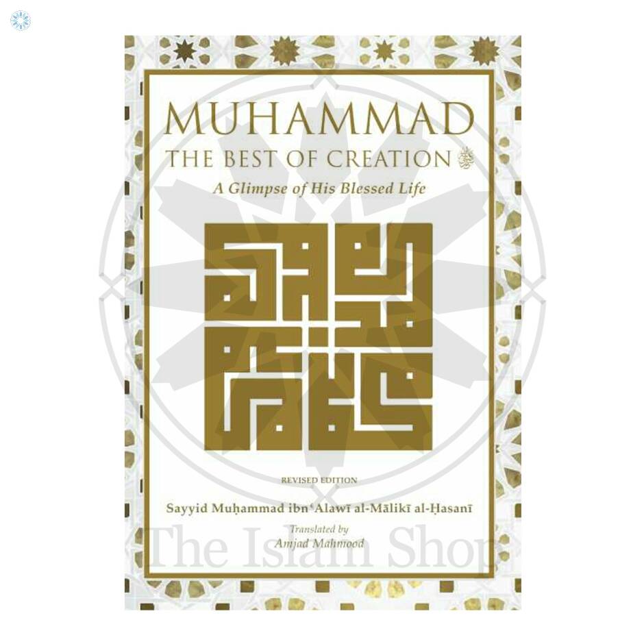 Books › Seerah / Shama'il › Muhammad – The Best of Creation A Glimpse ...