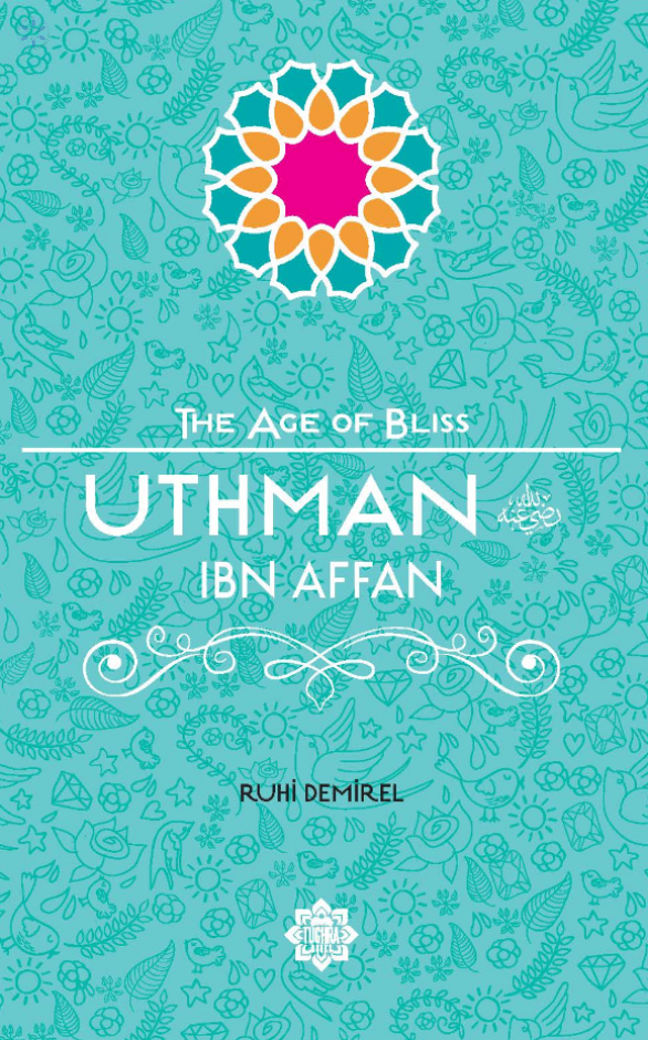 Books › Children Books › Uthman ibn Affan (The Age of Bliss Series)