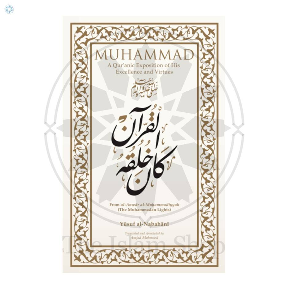 Books › Seerah / Shama'il › Muhammad – A Quranic Exposition of His ...