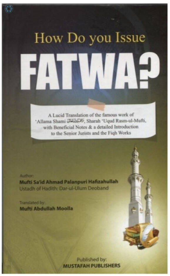 Books › Fiqh (Jurisprudence) › How do you issue Fatawa?