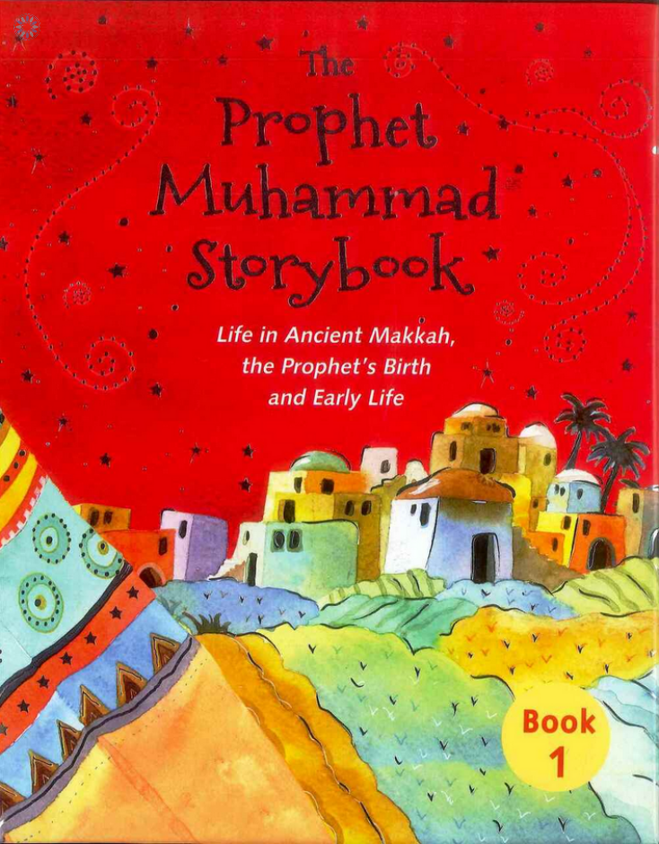 Books › Children Books › The Prophet Muhammad Storybook [Book 1] Life ...