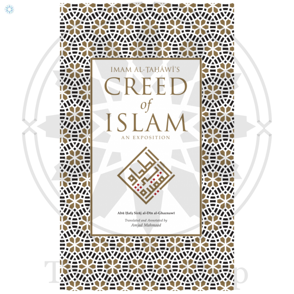 Books › Aqidah (Beliefs) › Imam Al-Tahawi’s Creed of Islam An Exposition