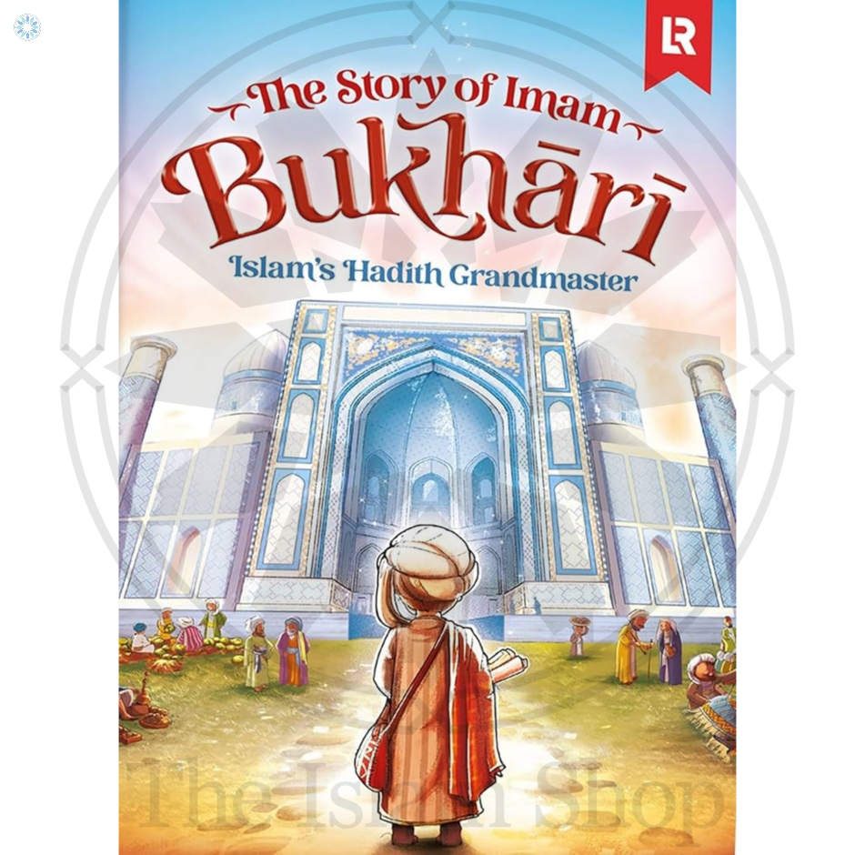 Books › Biographies › The Story Of Imam Bukhari Islam's Hadith Grandmaster