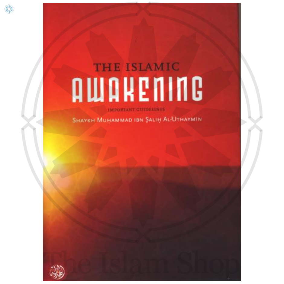 Books › Aqidah (Beliefs) › The Islamic Awakening Important Guidelines