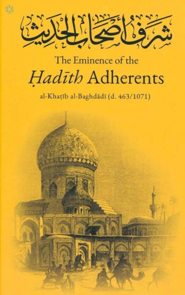 Books › Tareekh (History) › The Eminence Of The Hadith Adherents Al ...