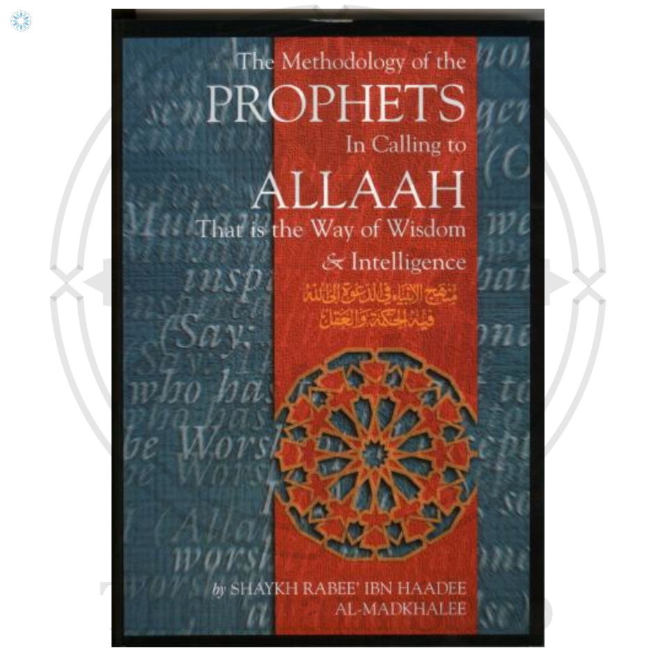 Books › Aqidah (Beliefs) › The Methodology Of The Prophets In Calling ...