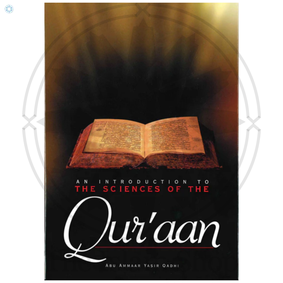 Books › Aqidah (Beliefs) › An Introduction To The Sciences Of The Quran