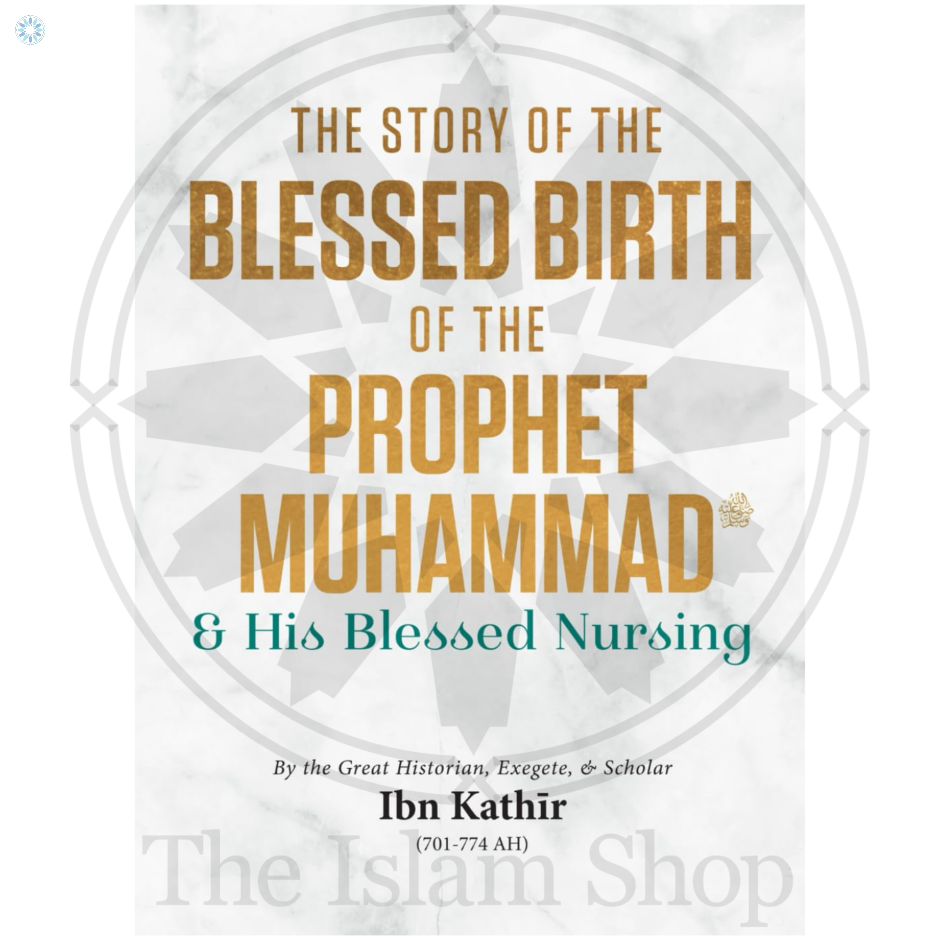 Books › Seerah / Shama'il › The Story of the Blessed Birth of the ...