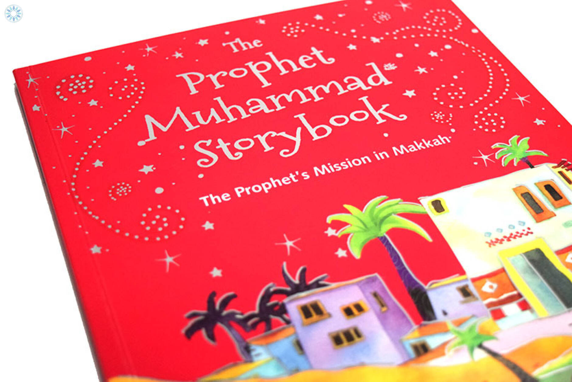 Books › Children Books › The Prophet Muhammad Storybook [Book 3] The ...