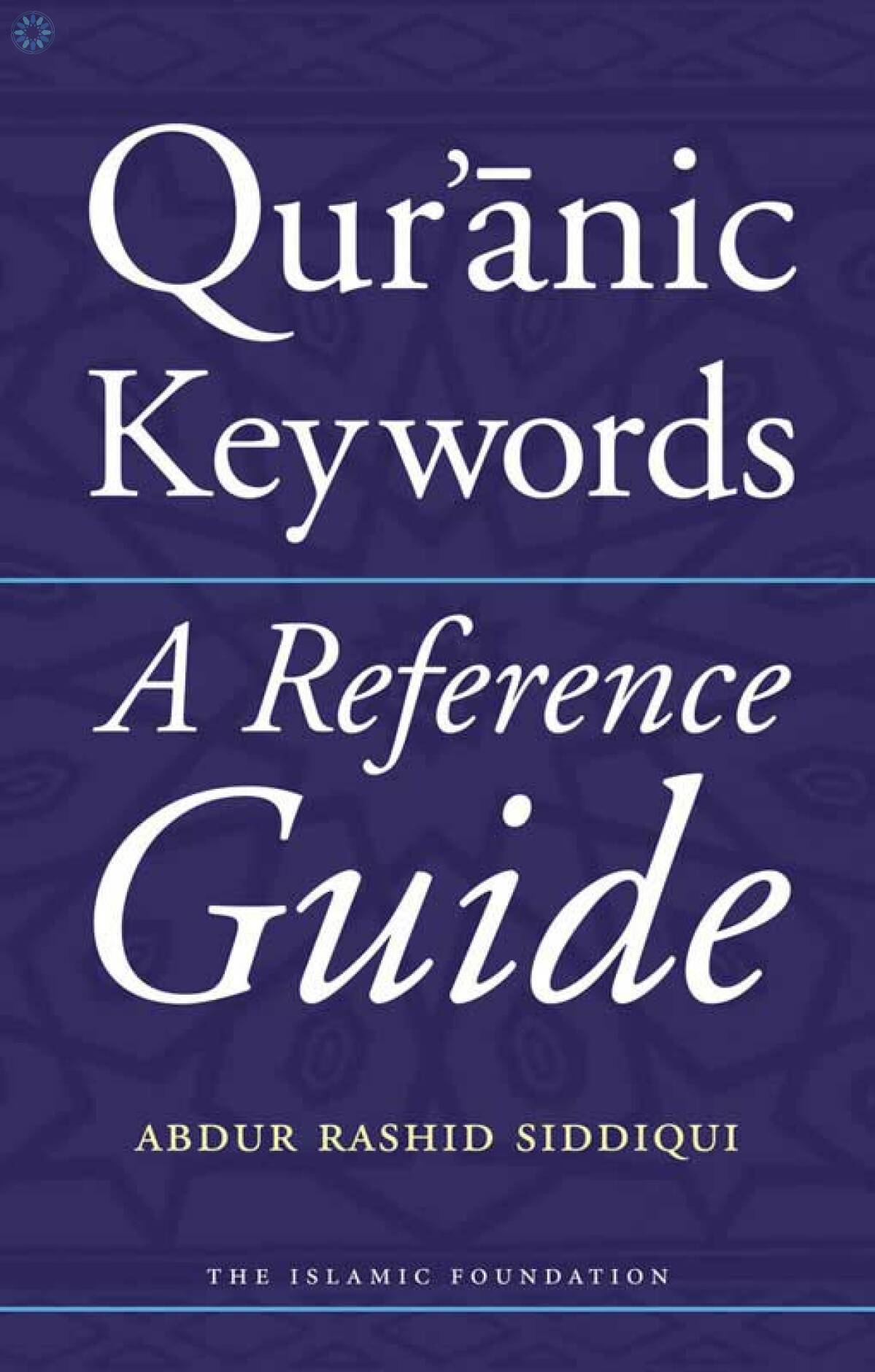 Books › The Islamic Foundation › Quranic Keywords: A Reference Guide