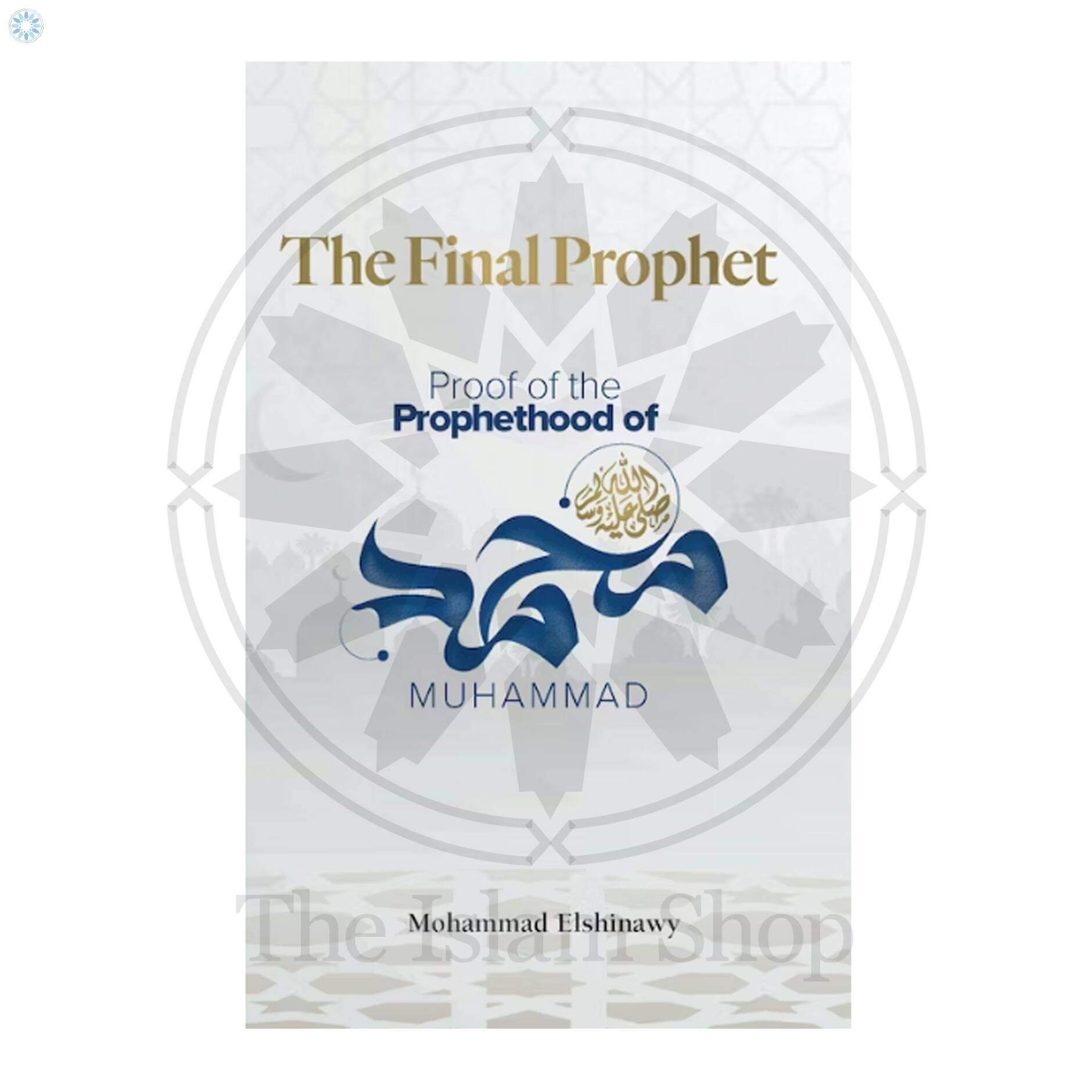 Books › Biographies › The Final Prophet Proof of the Prophethood of ...