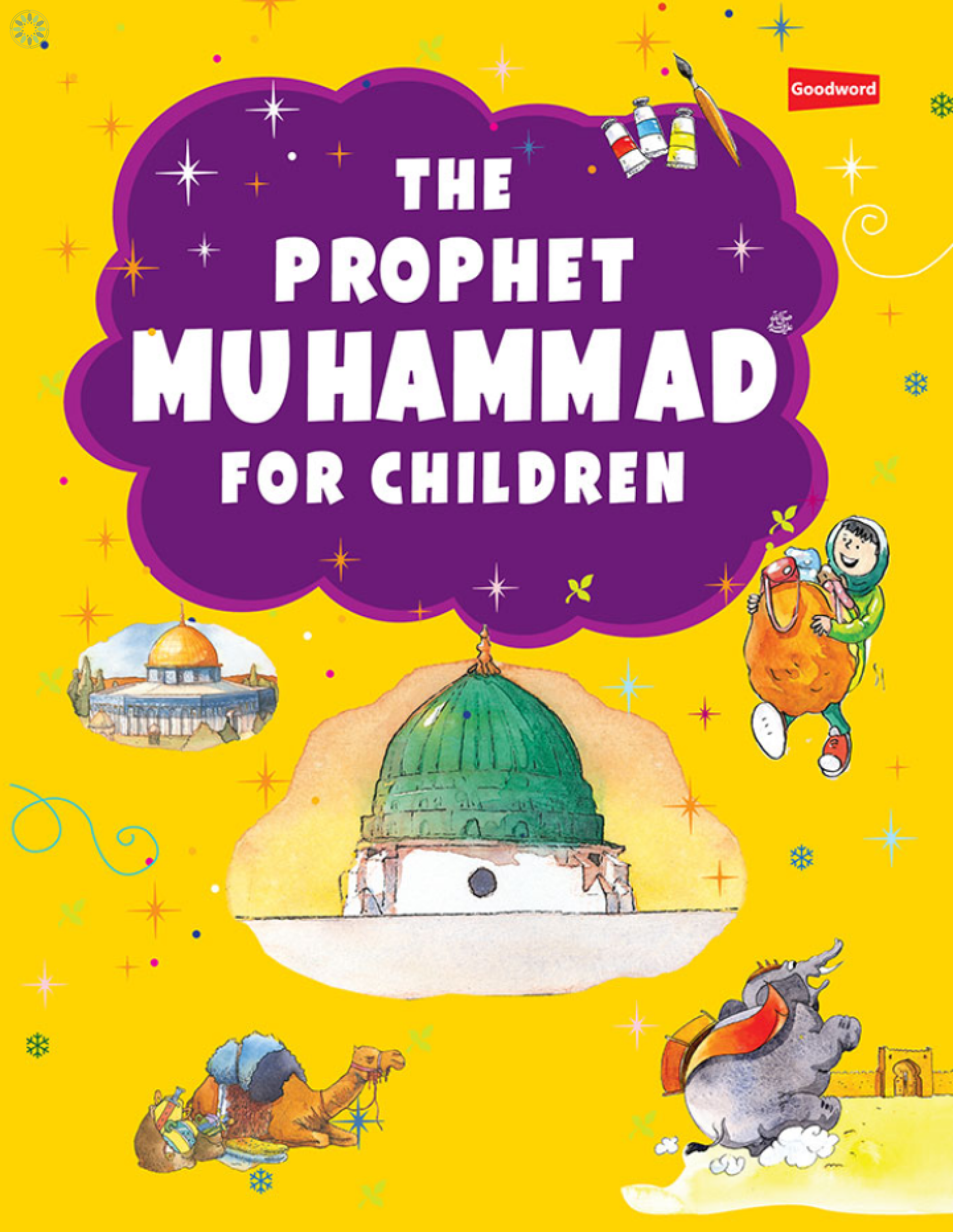 Books › Goodword › The prophet Muhammad ﷺ for Children