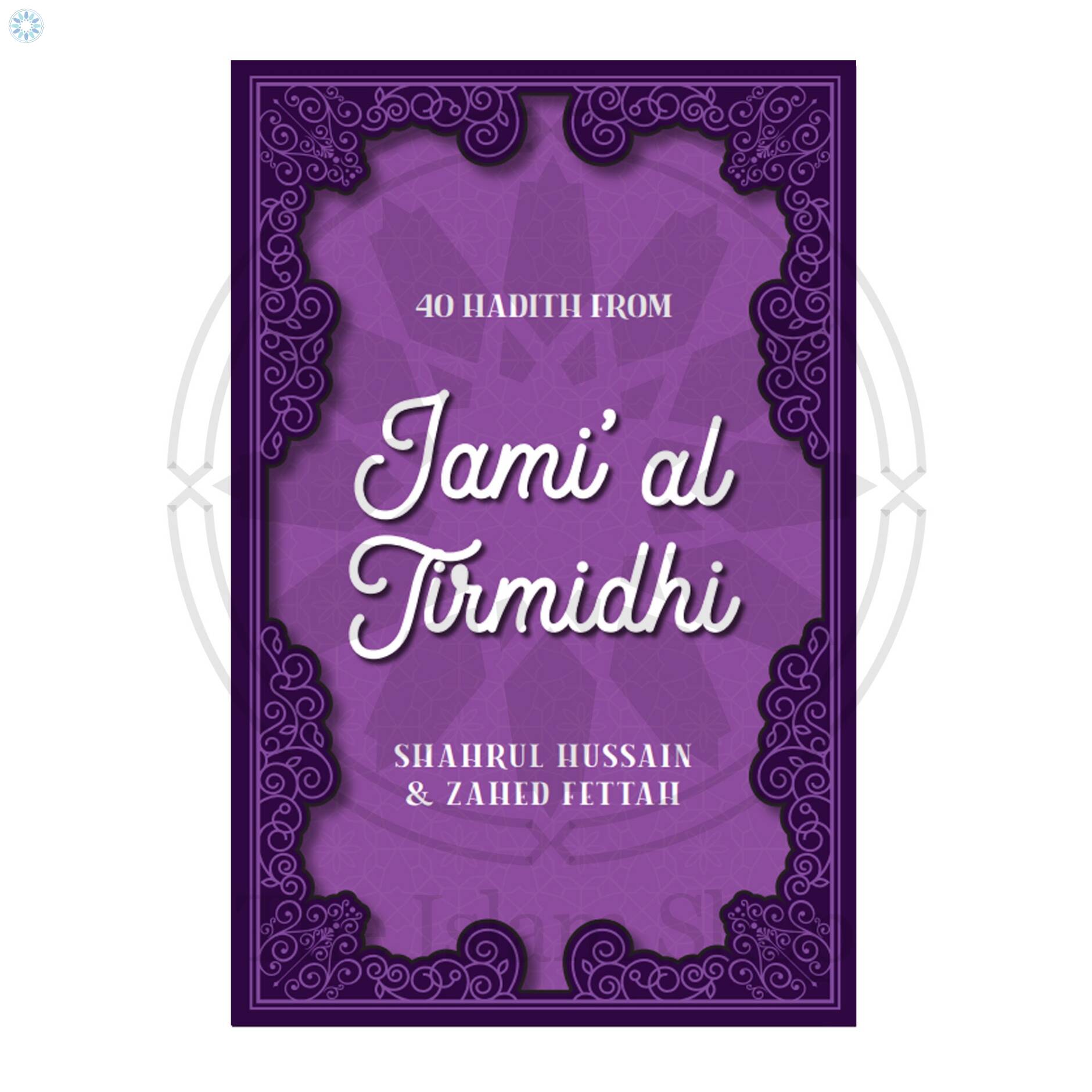 Books › The Islamic Foundation › 40 Hadith from Jami al Tirmidhi