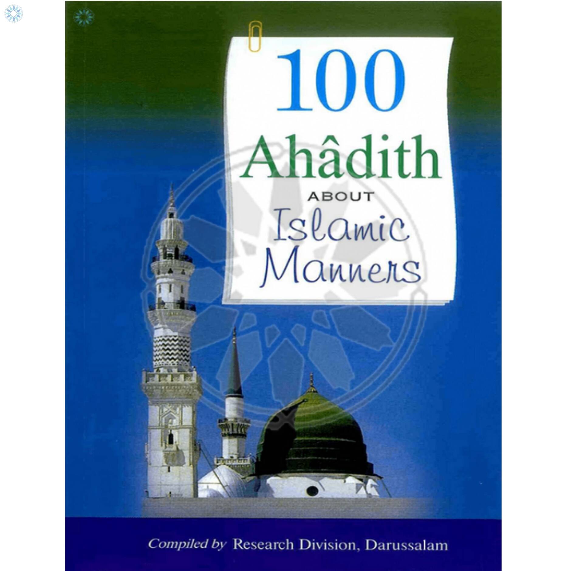 Books › Adab and Akhlaq (Manners and Morality) › 100 Ahadith about ...
