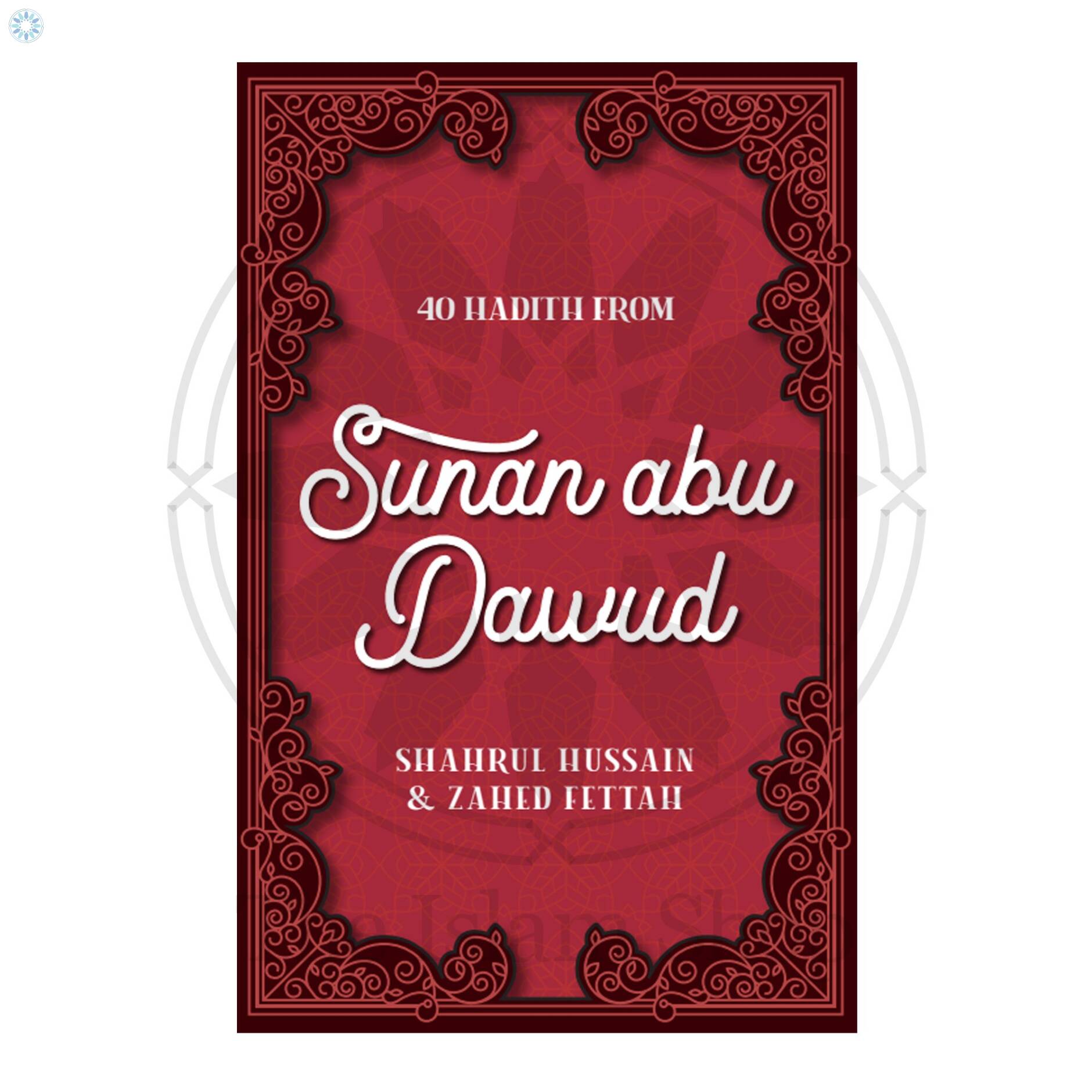 Books › The Islamic Foundation › 40 Hadith From Sunan Abu Dawud