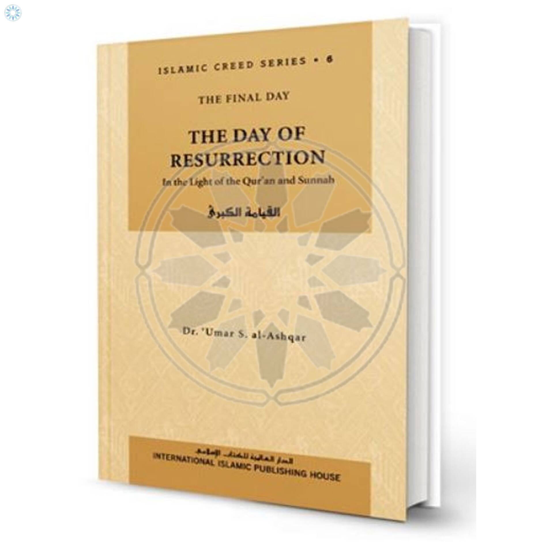 Books › Aqidah (Beliefs) › Islamic Creed Series Volume 6 - The Day of ...