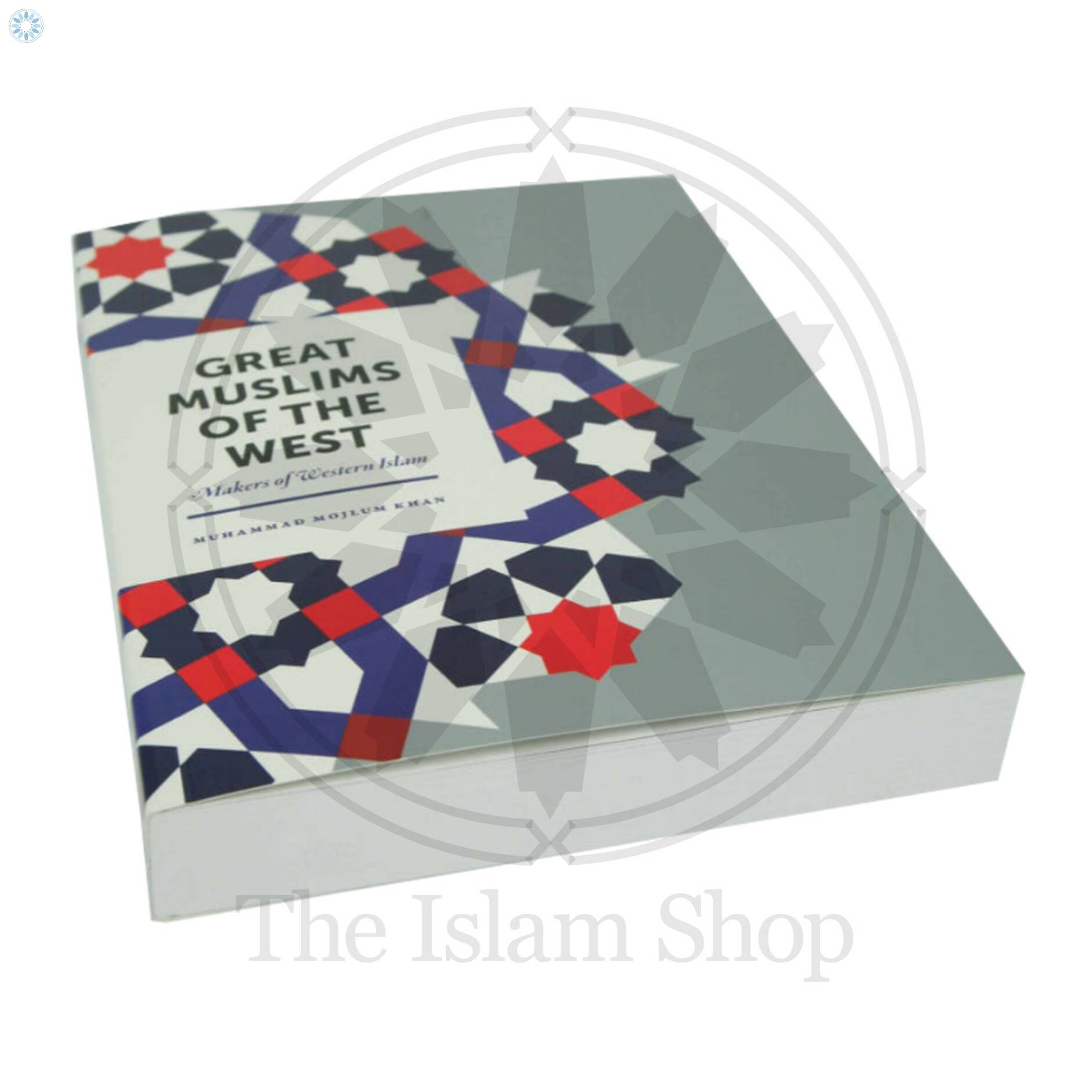 Books › Tareekh (History) › Great Muslims of the West – Makers of ...