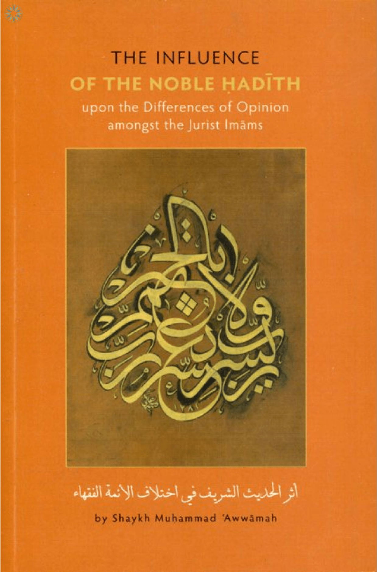 Books › Hadith & Hadith Commentary › Influence of The Noble Hadith Upon ...