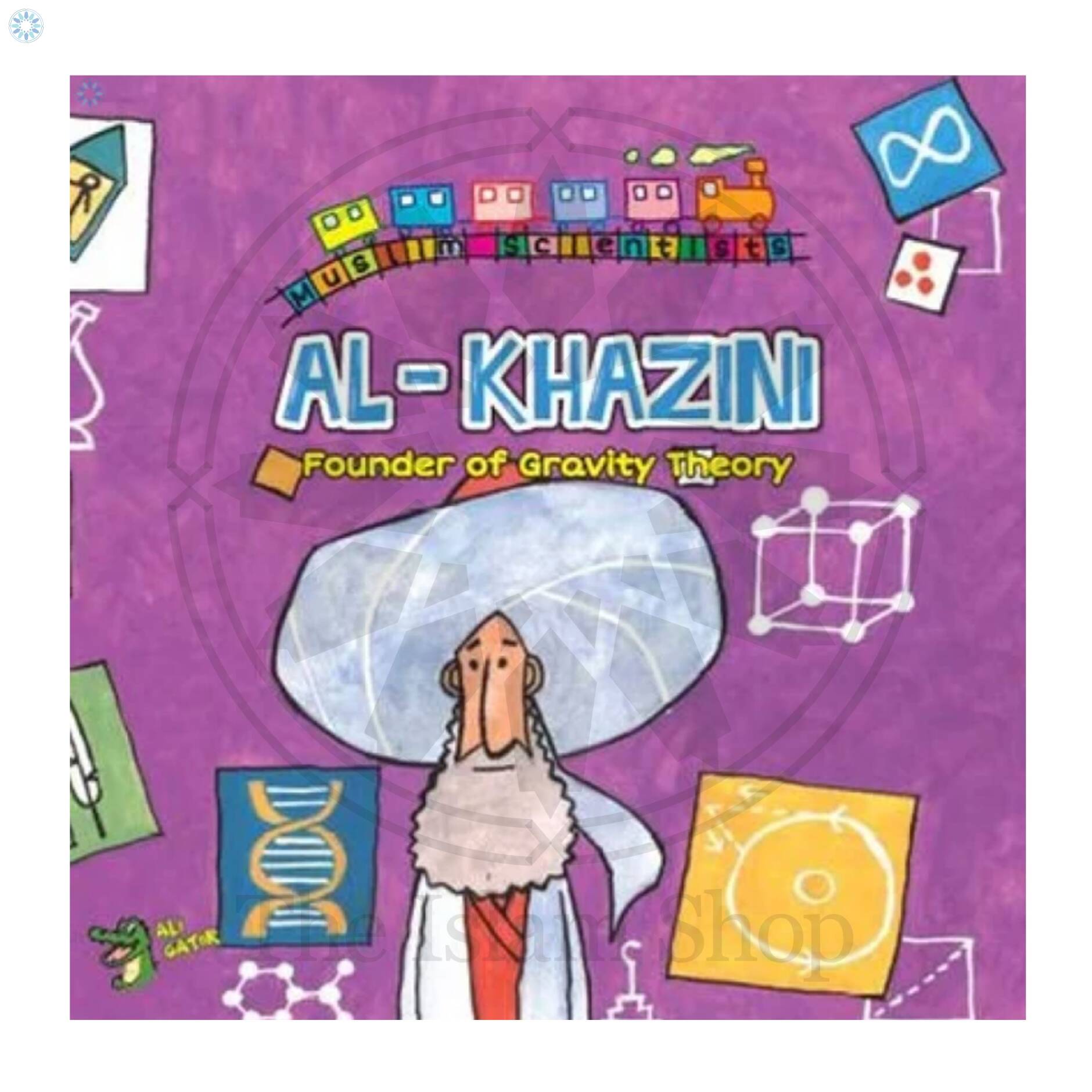 Books › Children Books › Al Khazini - Founder of Gravity Theory