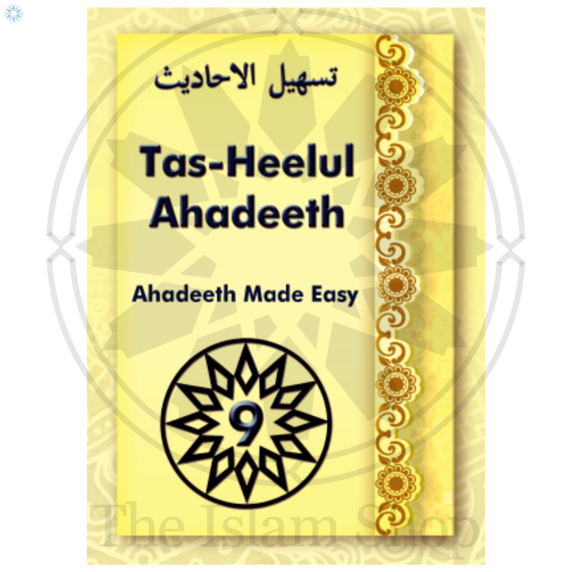 Books › Madrasah Syllabus › Tas-Heelul Ahaadeeth Part 9 (Hadith Made Easy)