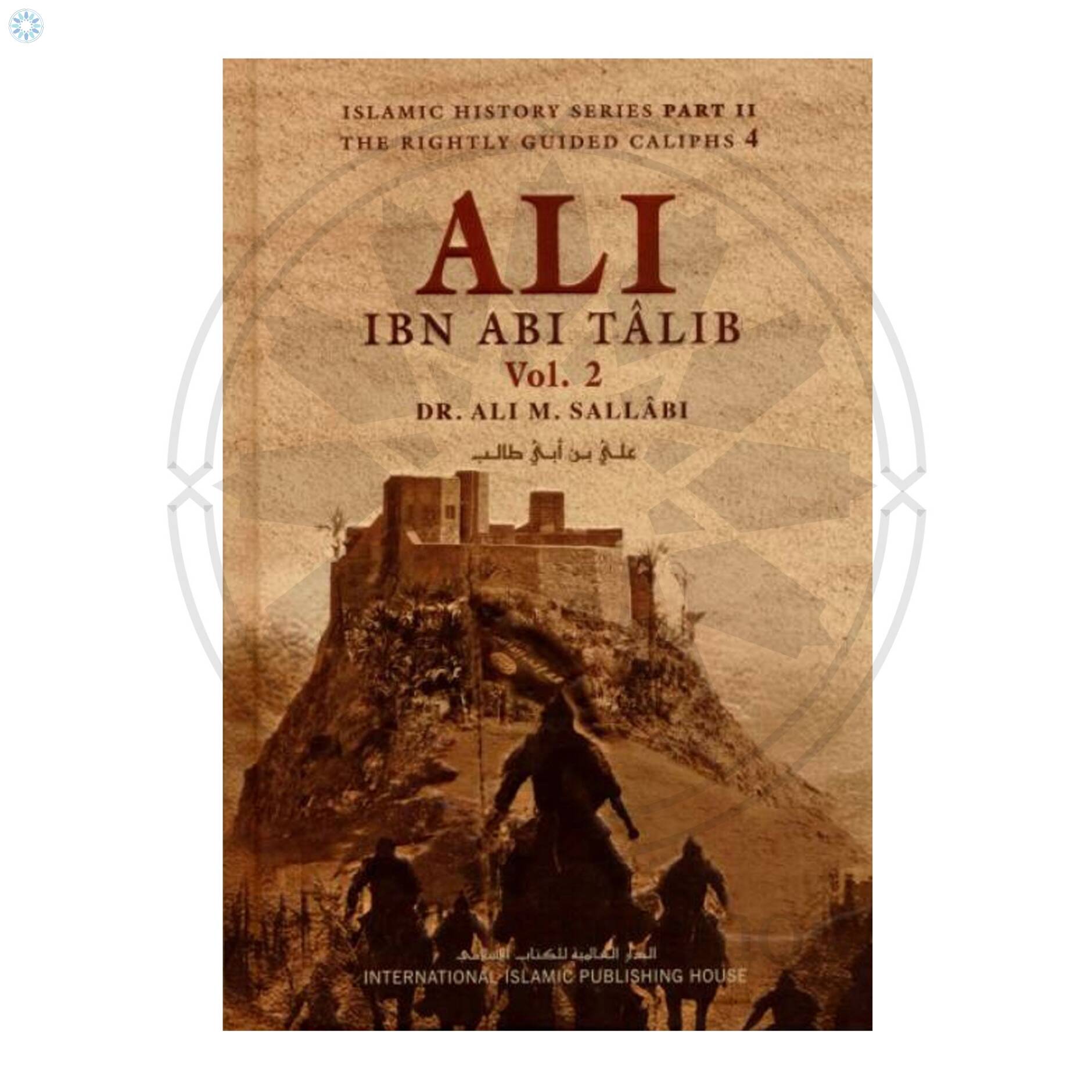 Books › Biographies › Ali Ibn Abi Talib : 2 Volume Set : IIPH