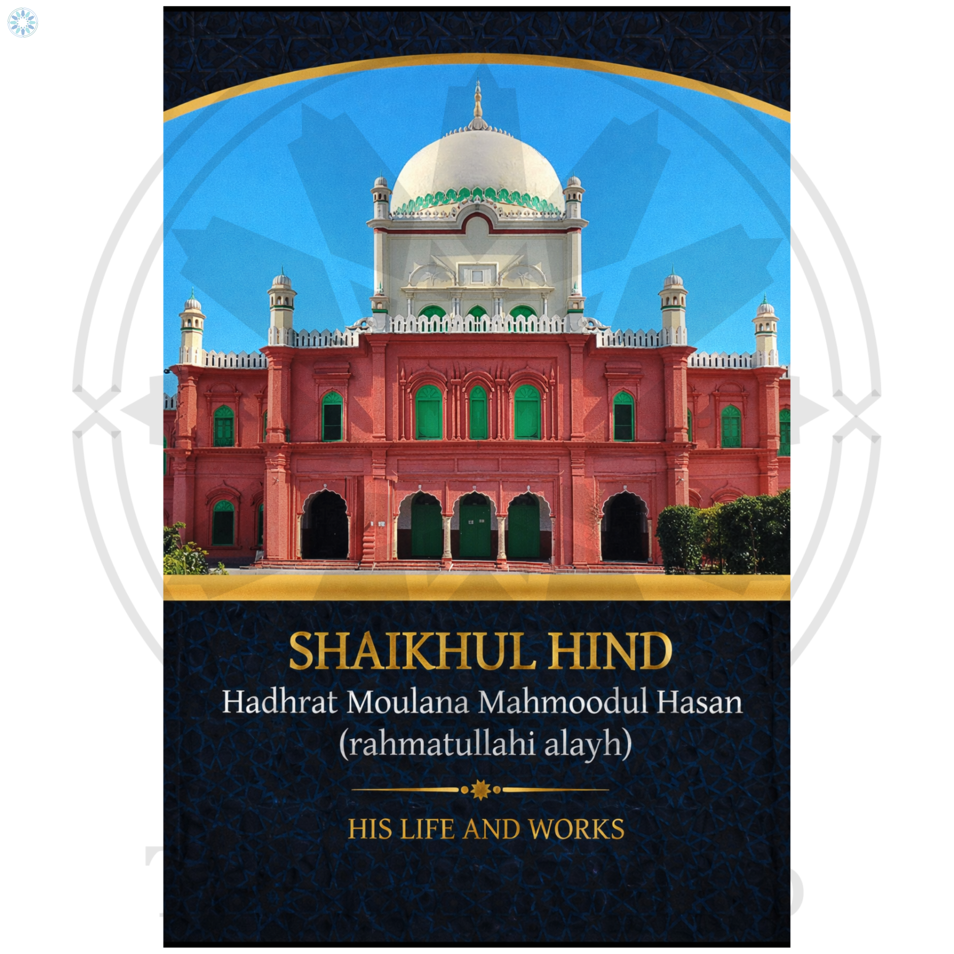 Books › Biographies › Shaikul Hind Hadhrat Moulana Mahmoodul Hasan ...