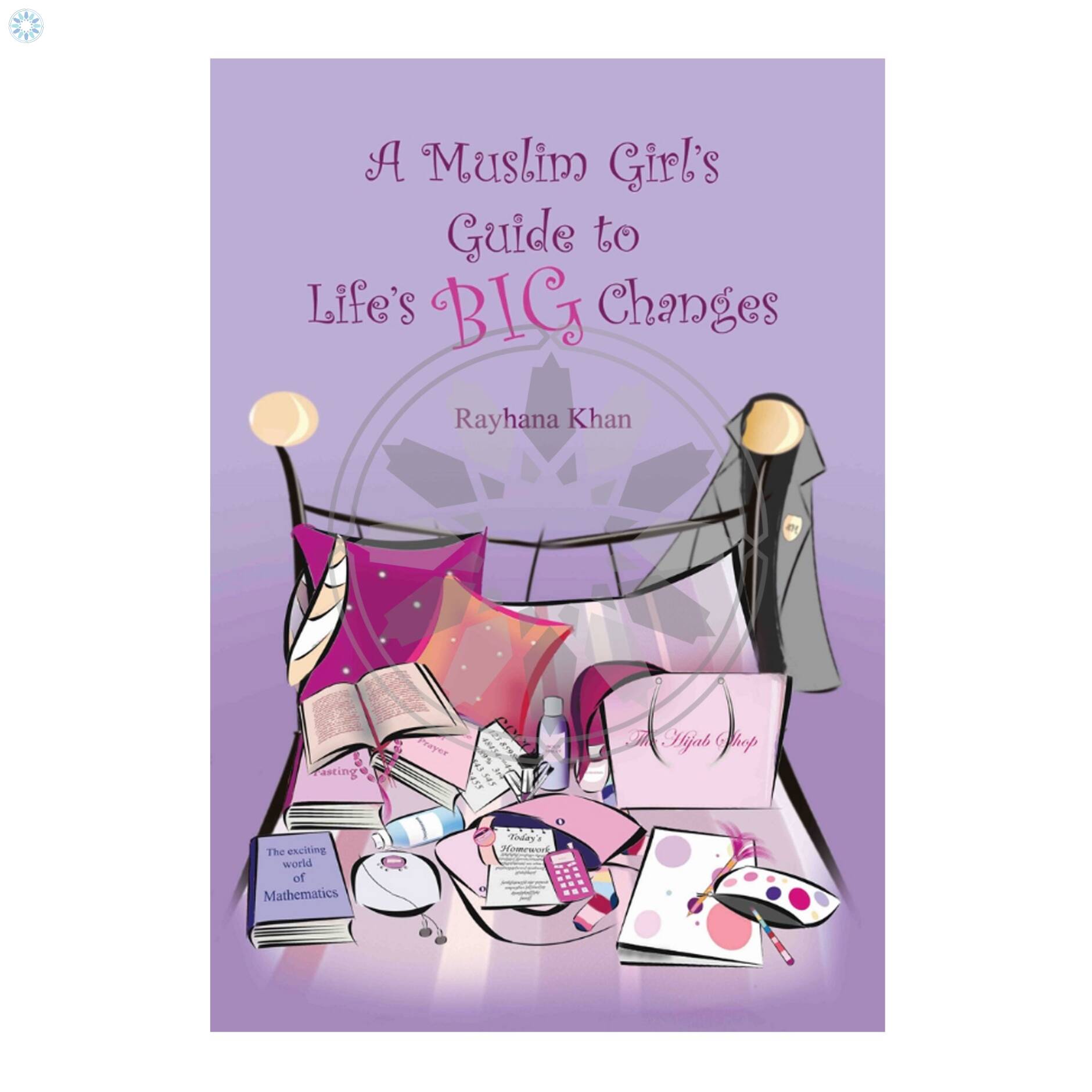 Books › Women Books › A Muslim Girl's Guide to Life's Big Changes