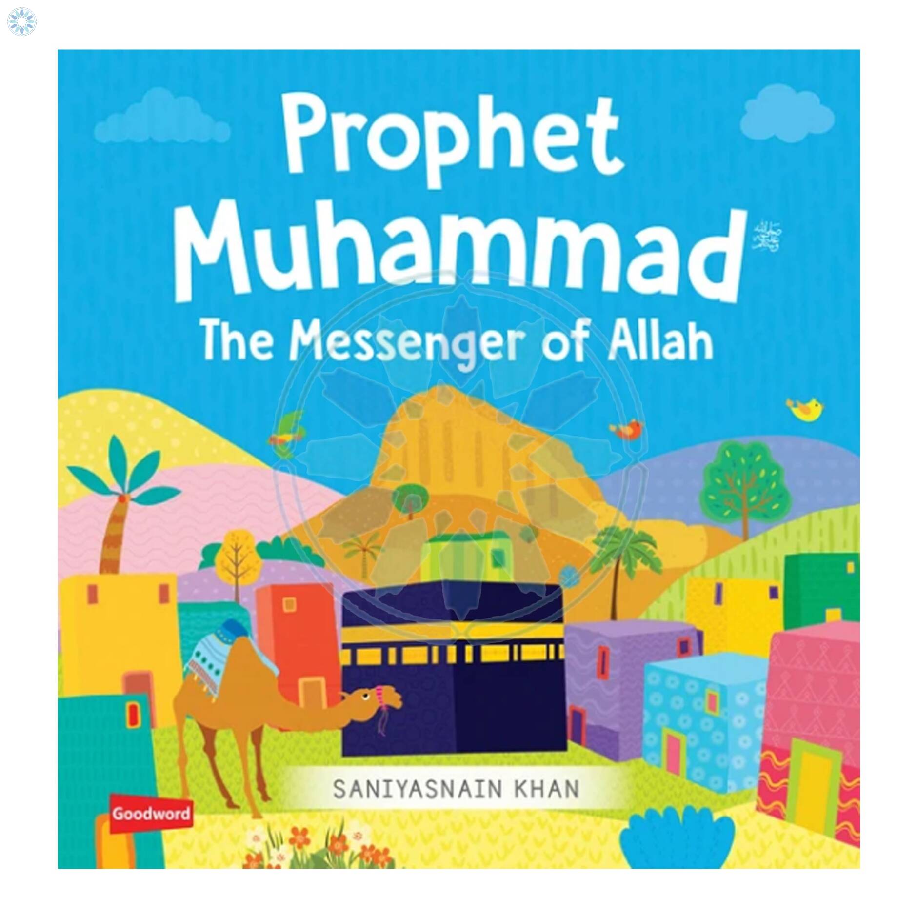 Books › Children Books › Prophet Muhammad (Sallallahu Alayhe Wasallam ﷺ ...