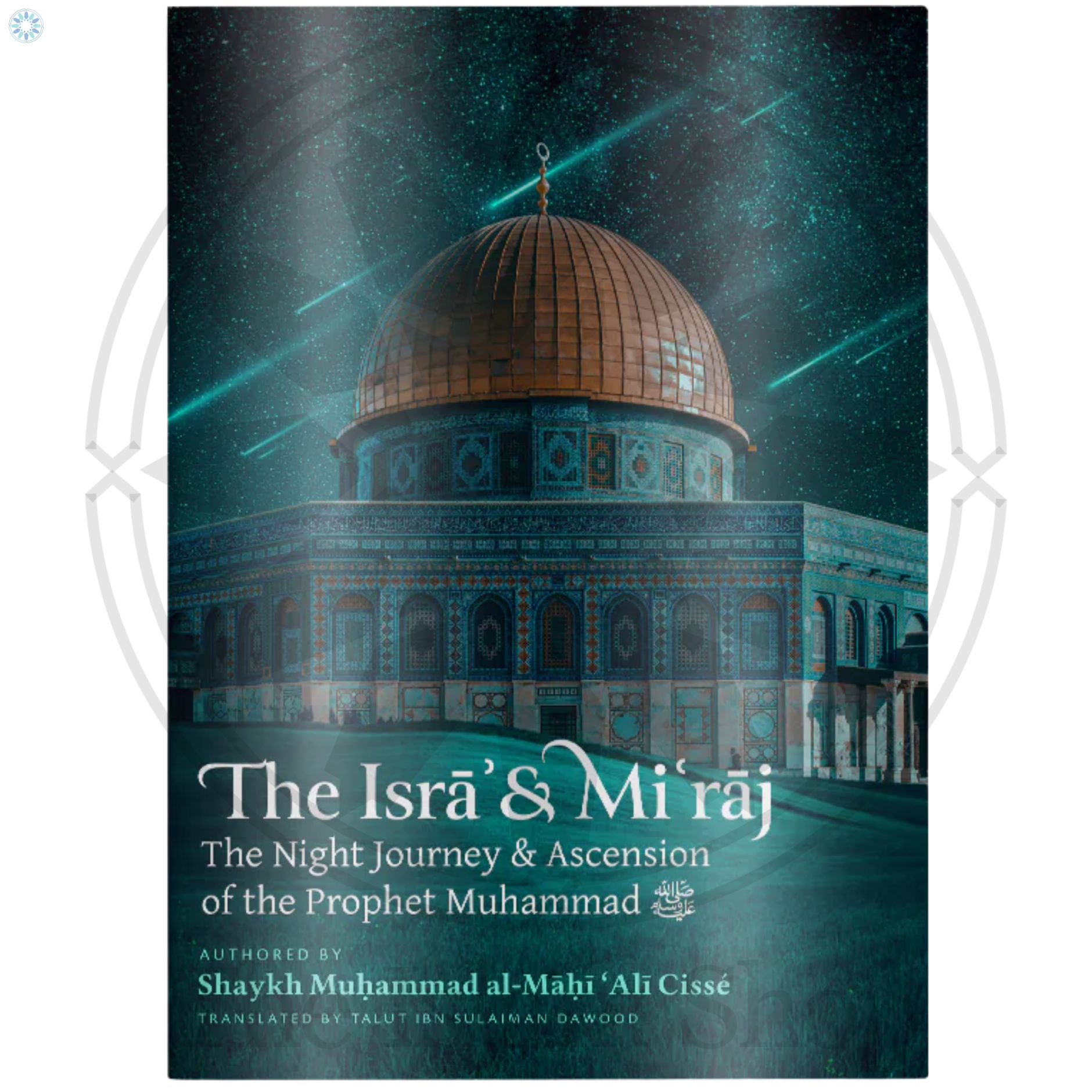 Books › Seerah / Shama'il › The Isra' & Mi'raj: The Night Journey ...